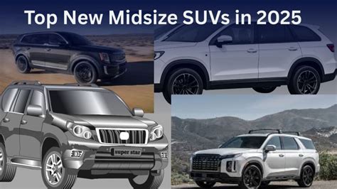 New Mid Size Suv The Best Stylish Spacious And Performance Model