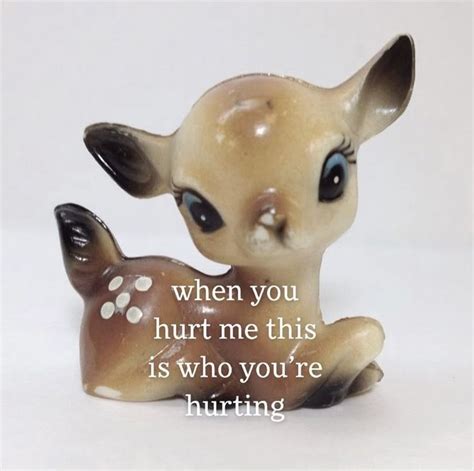Angry Fawn Fawn Quotes For You I Am Fragile Deer