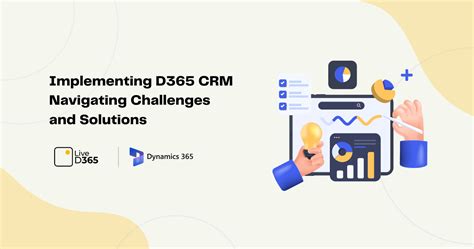 Implementing D365 Crm Navigating Challenges And Solutions Live D365