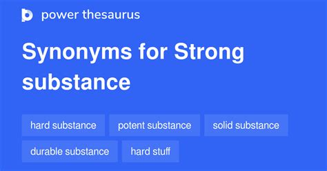 Strong Substance Synonyms 18 Words And Phrases For Strong Substance