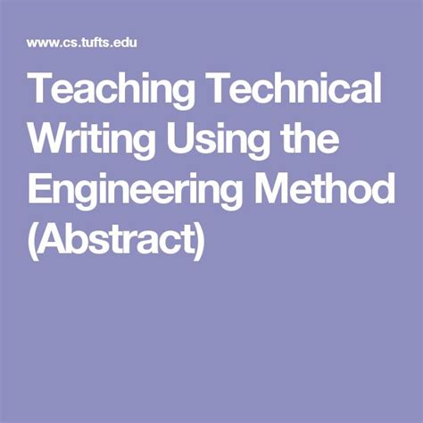 Teaching Technical Writing Using The Engineering Method Abstract