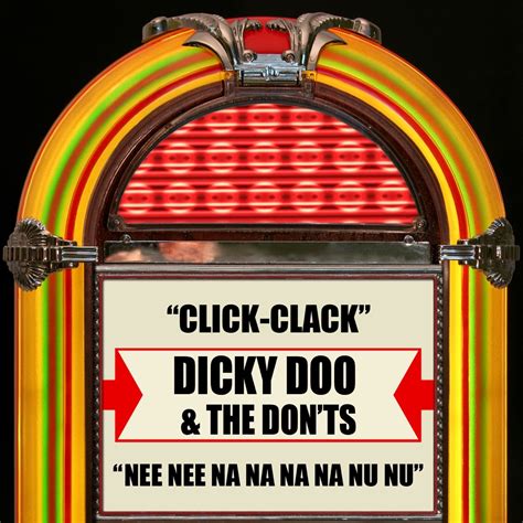 ‎dicky Doo And The Dontsの「click Clack Nee Nee Na Na Na Na Nu Nu