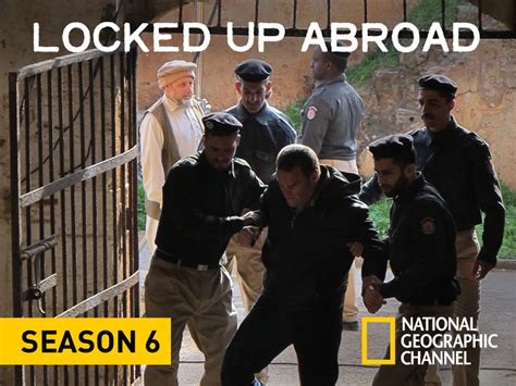 Prime Video Locked Up Abroad Season 6