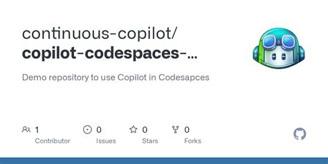 Github Continuous Copilotcopilot Codespaces Demo Demo Repository To