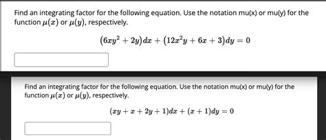 Solved Find An Integrating Factor For The Following Chegg