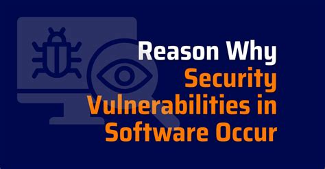 Reason Why Security Vulnerabilities In Software Occur Xygeni