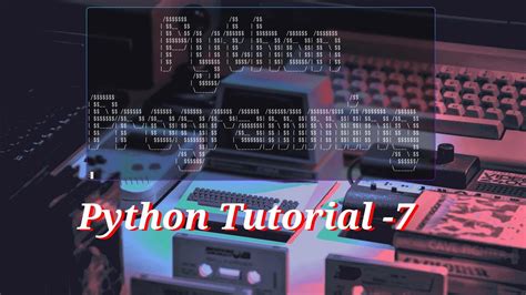 Python Tutorial 7 Python For Beginners Python Programming List Part 3 Youtube