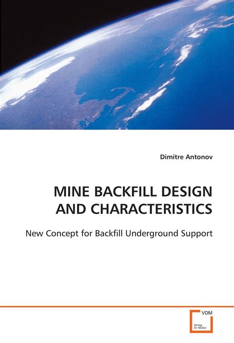 Mine Backfill Design And Characteristics New Concept For Backfill Underground Support Antonov