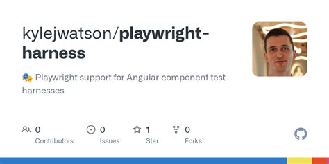 Github Kylejwatsonplaywright Harness 🎭 Playwright Support For