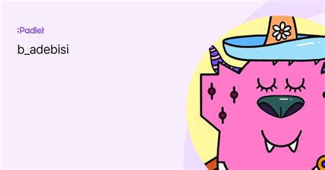 B Adebisi Profile Padlet