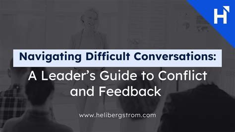 Navigating Difficult Conversations A Leaders Guide To Conflict And