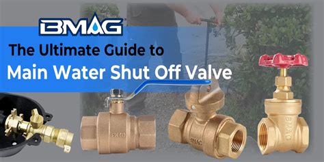 The Ultimate Guide To Main Water Shut Off Valve Bmag Valves Bestway