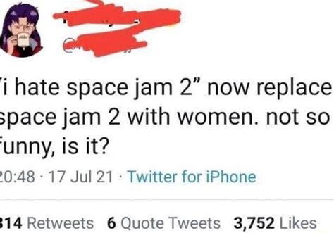 Hate Space Jam 2 Now Replace Space Jam 2 With Women Not So Unny Is