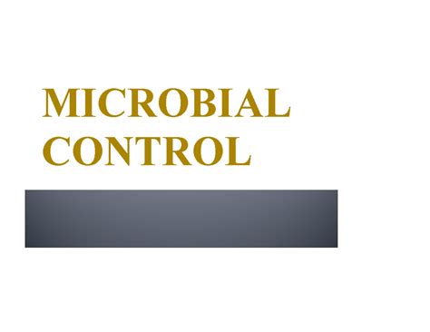 Microbial Control Microbial Control Agents 1 Sterilant