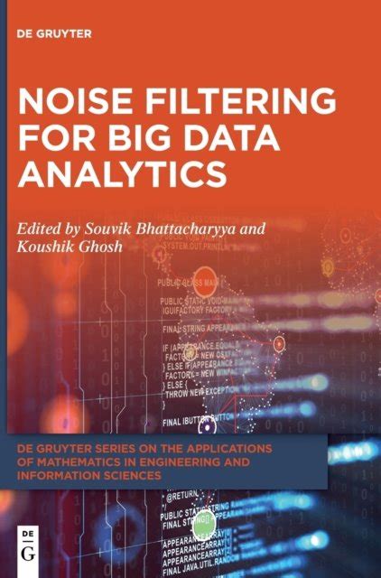Noise Filtering for Big Data Analytics Opracowanie zbiorowe Książka w Empik