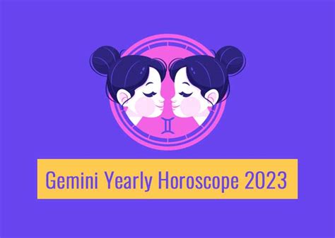Gemini Yearly Horoscope 2023 Read Gemini 2023 Horoscope In Details