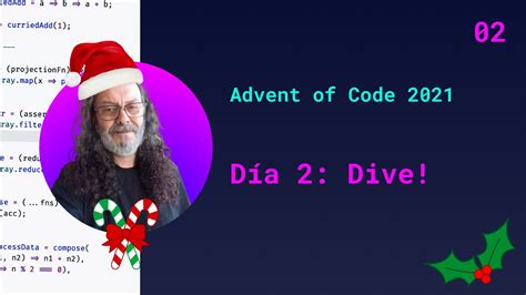 Día 2 Dive Resolviendo Advent Of Code 2021 Con Javascript Youtube