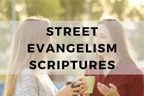 Ideal Scriptures For Street Evangelism The Evangelist Toolbox