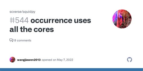 Occurrence Uses All The Cores Issue Scverse Squidpy GitHub