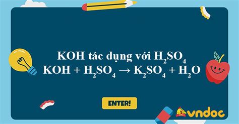 KOH + H2SO4 → K2SO4 + H2O - H2SO4 ra K2SO4 - VnDoc.com