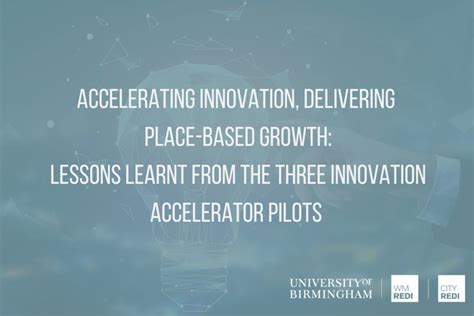 Accelerating Innovation Delivering Place Based Growth Lessons Learnt From The Three Innovation