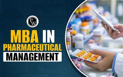 Mba In Pharmaceutical Management Curriculum Admission 2024