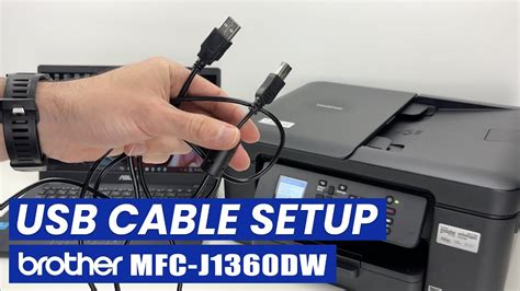How To Setup The Brother Mfc J1360dw Using A Usb Cable Youtube