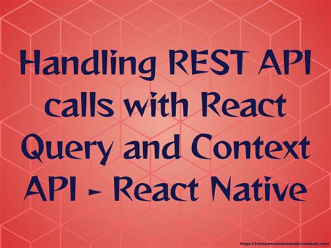 Using Context Api With React Query Tanstack Query — React Native Krishan Madushanka