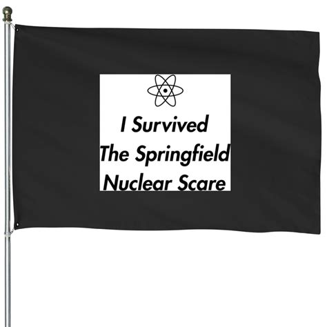 I Survived The Springfield Nuclear Scare House Flags Sold By