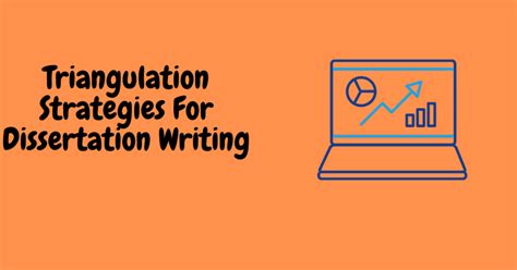 Designing Triangulation Strategies For Dissertation Research A