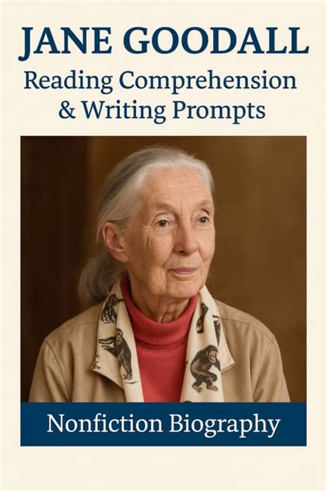 Jane Goodall Reading Comprehension And Writing Prompts Nonfiction Biography