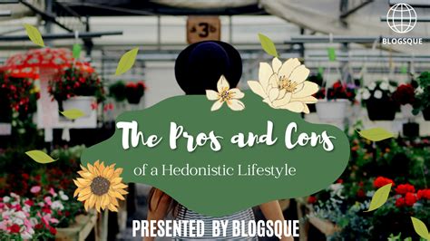The Pros And Cons Of A Hedonistic Lifestyle