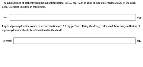 Solved The Adult Dosage Of Diphenhydramine An