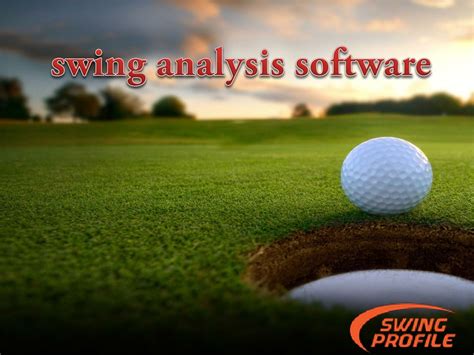 Ppt Golf Swing Analysis Software Swing Profile Powerpoint