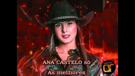Ana Castelo Só As Melhores Youtube