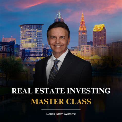 Chuck Smith Systems — Real Estate Investing Master Class Chuck Smith