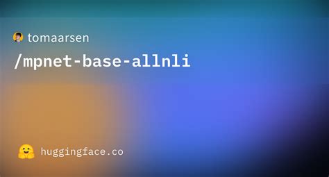 Tomaarsen Mpnet Base Allnli Hugging Face