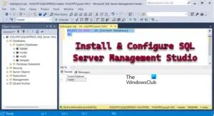 How To Install And Configure SQL Server Management Studio