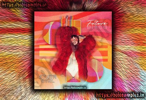 Synth Ctrl Future Disco Serum Wav Solosamples