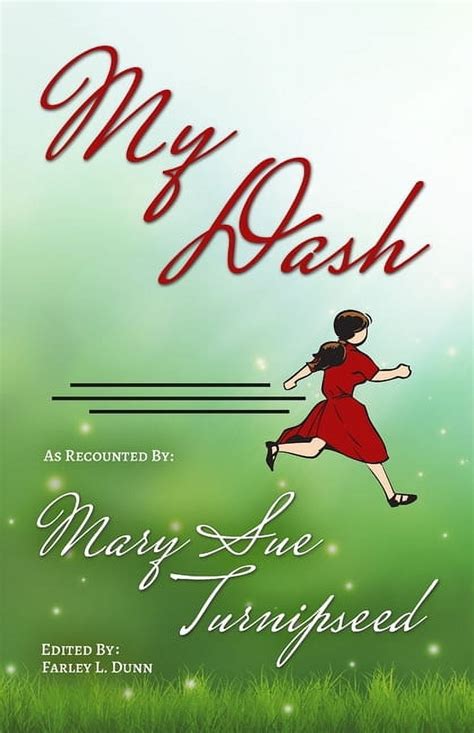 My Dash As Recounted By Mary Sue Turnipseed Paperback