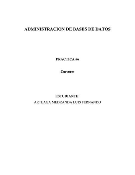 Administracion De Bases De Datos Practica Cursores Luis Arteaga Udocz