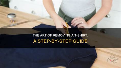 The Art Of Removing A T Shirt A Step By Step Guide Shunvogue