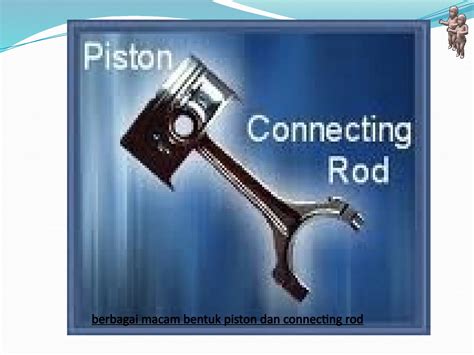 Komponen Utama Engine 4 Stroke Beserta Fungsinya Pptx