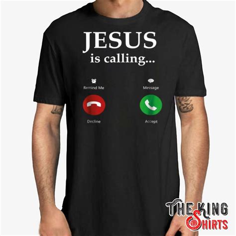 Jesus Is Calling T Shirt For Unisex Thekingshirts