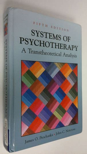 Osta James O Prochaska Systems Of Psychotherapy A Transtheoretical