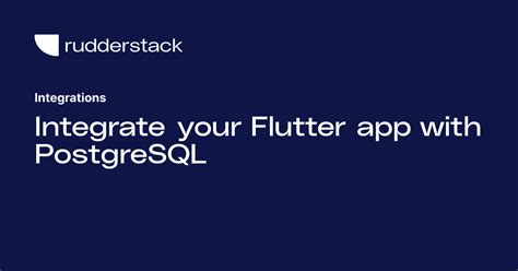 Integrate Your Flutter App With Postgresql