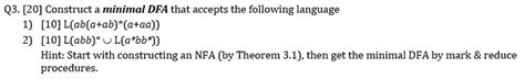 solved q3 [20] construct a minimal dfa that accepts the