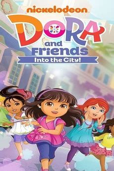 ‎dora And Friends Into The City • Film Cast • Letterboxd