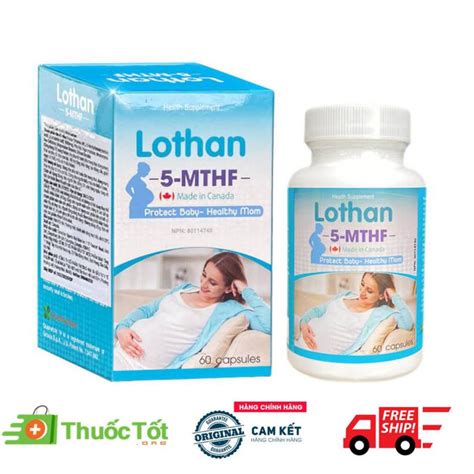 Lothan 5 Mthf 60 Viên Có Tác Dụng Gì Mua Ở Đâu Giá Bao Nhiêu