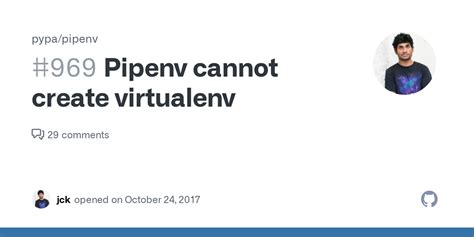 Pipenv Cannot Create Virtualenv · Issue 969 · Pypapipenv · Github